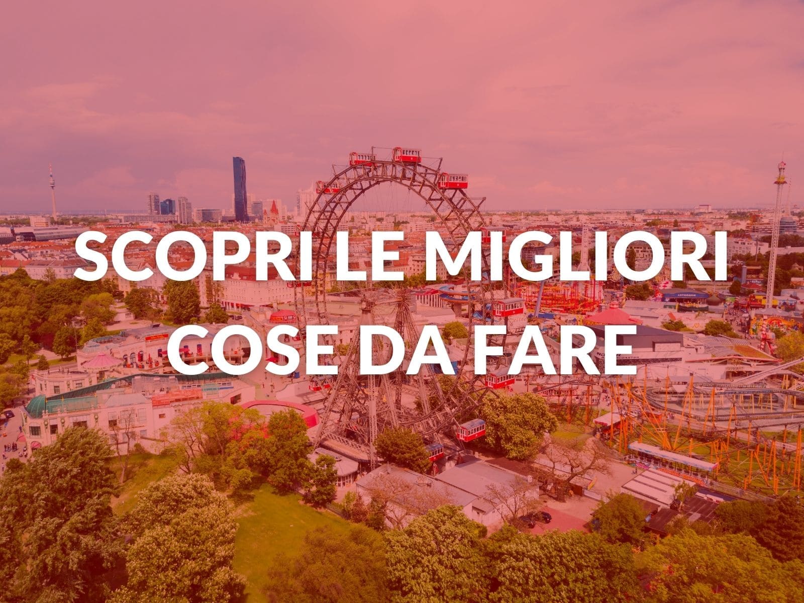 Vienna a Luglio: 10 Cose da Fare e Visitare + Come Vestirsi
