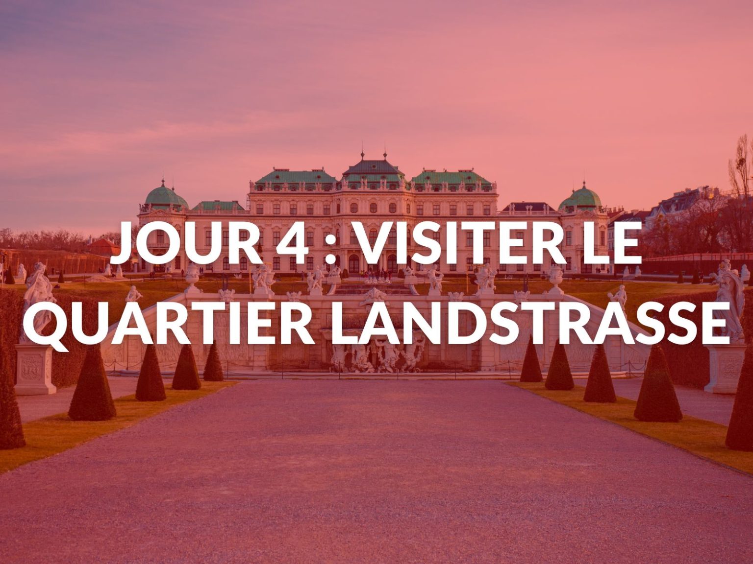 Une Semaine à Vienne, Autriche : Que Faire et itinéraire 2025